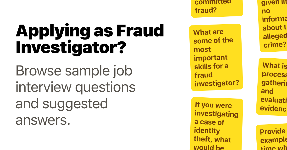 Fraud Investigator Interview Questions Fraud Investigator Interview Questions